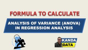 Formula to Calculate Analysis of Variance (ANOVA) in Regression Analysis - KANDA DATA