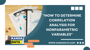 How to Determine Correlation Analysis for Nonparametric Variables - KANDA DATA
