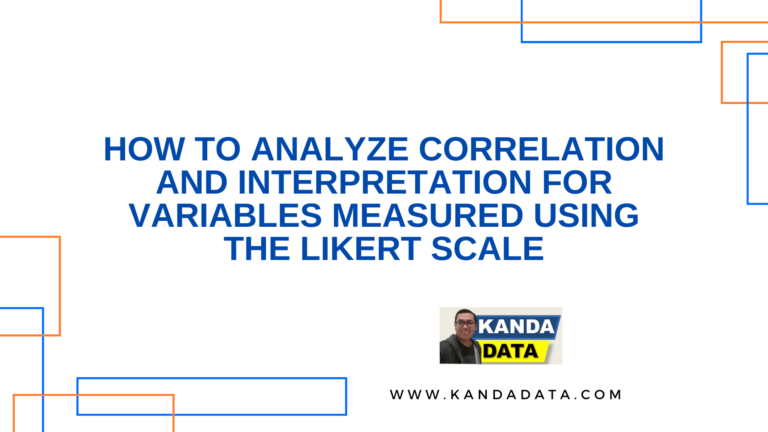 How To Analyze Correlation And Interpret For Variables Measured Using The Likert Scale Kanda Data