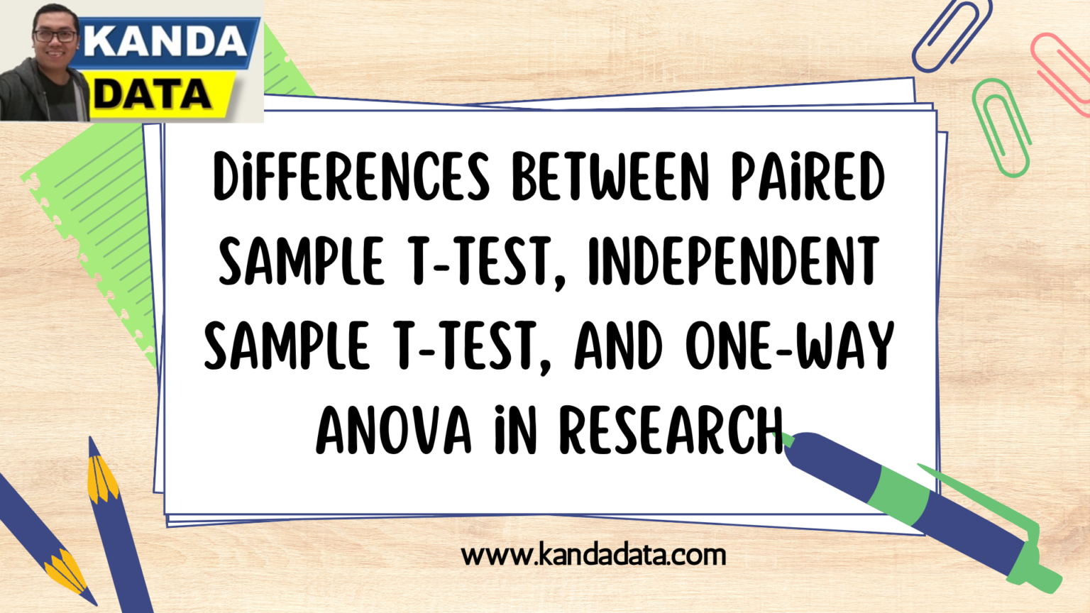 Differences Between Paired Sample T Test Independent Sample T Test And One Way Anova Kanda Data