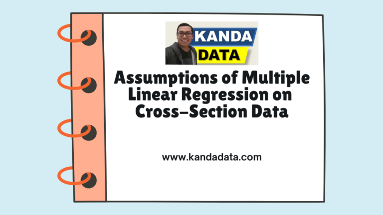 Assumptions Of Multiple Linear Regression On Cross Section Data Kanda